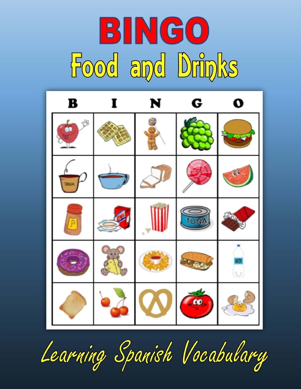 BINGO: Food and Drinks (Learning Spanish Vocabulary): Mahoney, C ...
