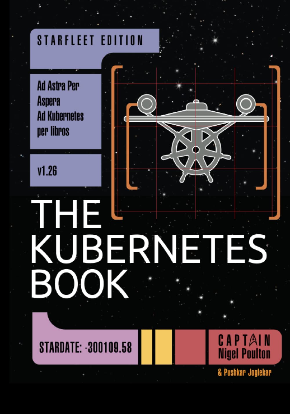 The Kubernetes Book: Starfleet Edition: Poulton, Nigel: 9798376394106 ...