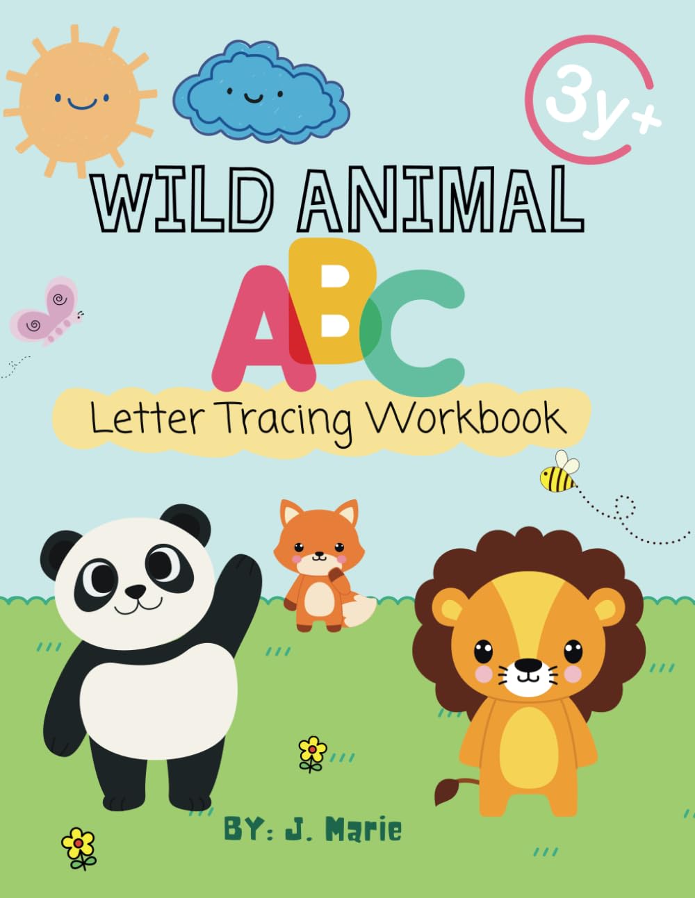 Wild Animal ABC Letter Tracing Workbook: Designs, J. Marie ...