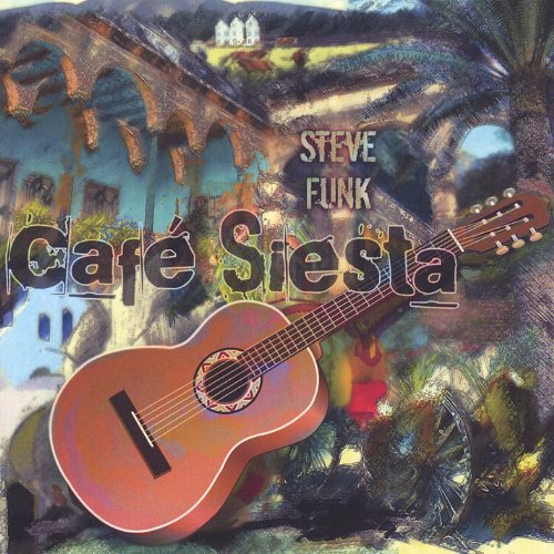 Play Cafe Siesta by Steve Funk on Amazon Music
