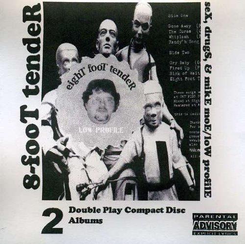 8-Foot Tender - Sex Drugs & Mike Moe/Low Profile - Amazon.com Music