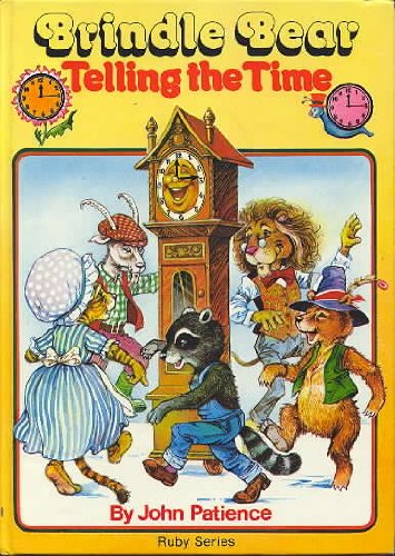 Brindle Bear Telling the Time : Patience, John: Amazon.in: Books