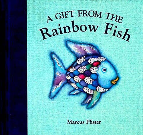 A Gift from the Rainbow Fish: Pfister, Marcus: 9780735822009: Amazon ...