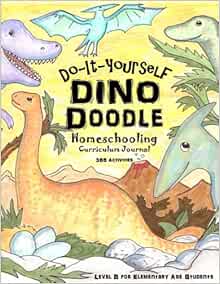 Dino Doodle - Do-It-Yourself - Homeschooling Curriculum Journal: 365 ...