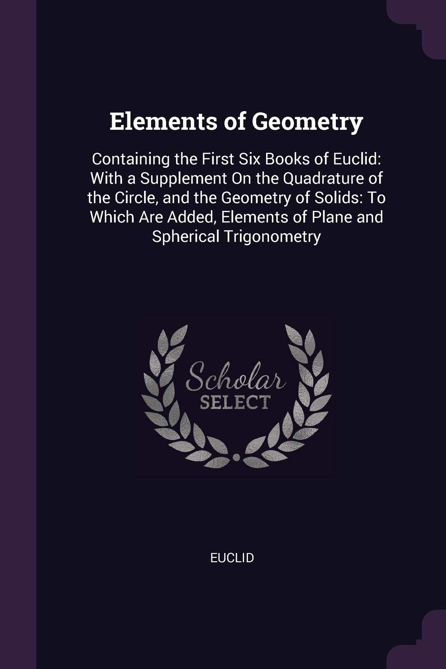 Buy Elements of Geometry: Containing the First Six Books of Euclid ...