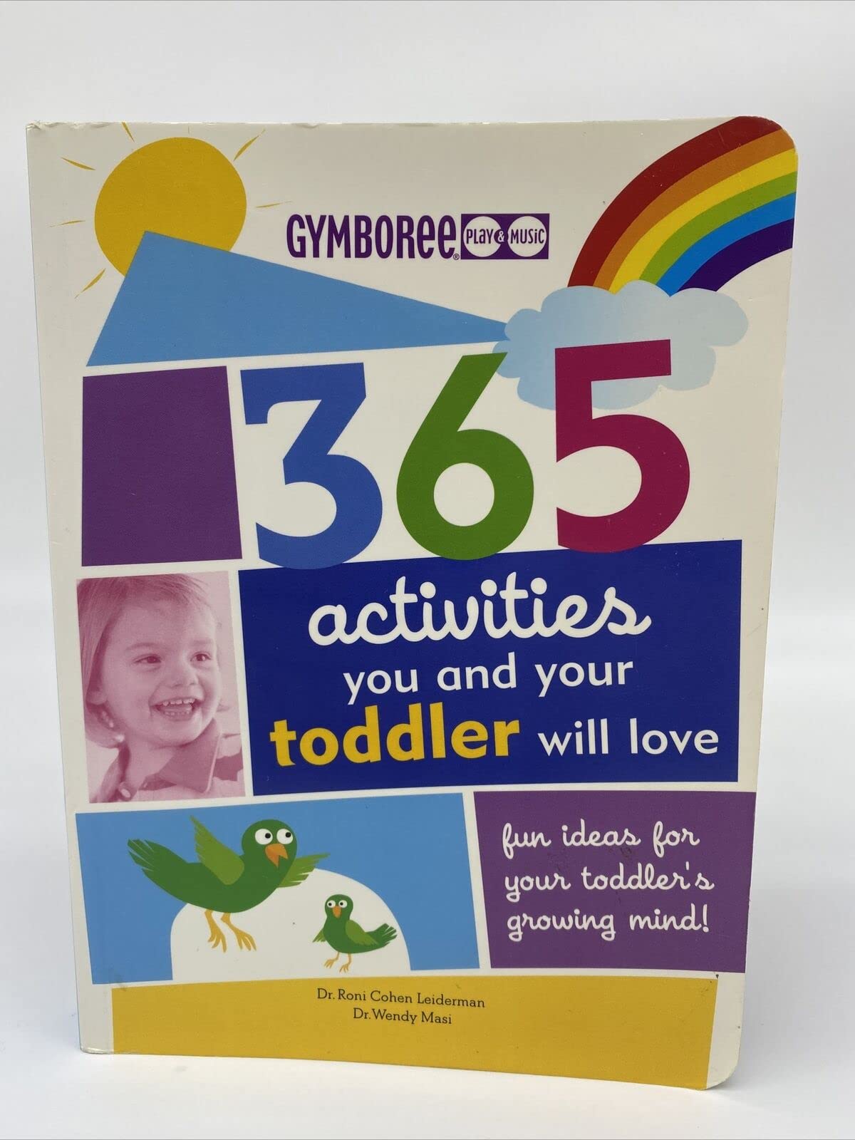 Gymboree 365 Activities You and Your Toddler Will Love: Fun Ideas for ...