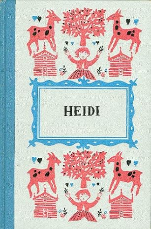 Heidi (A Story For Children): Johanna Spyri: Amazon.com: Books