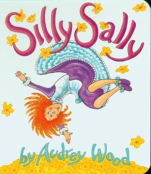 Silly Sally: Wood, Audrey: 9780152019907: Books - Amazon.ca