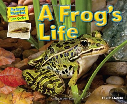 A Frog's Life (Science Slam: Animal Diaries: Life Cycles): Lawrence ...