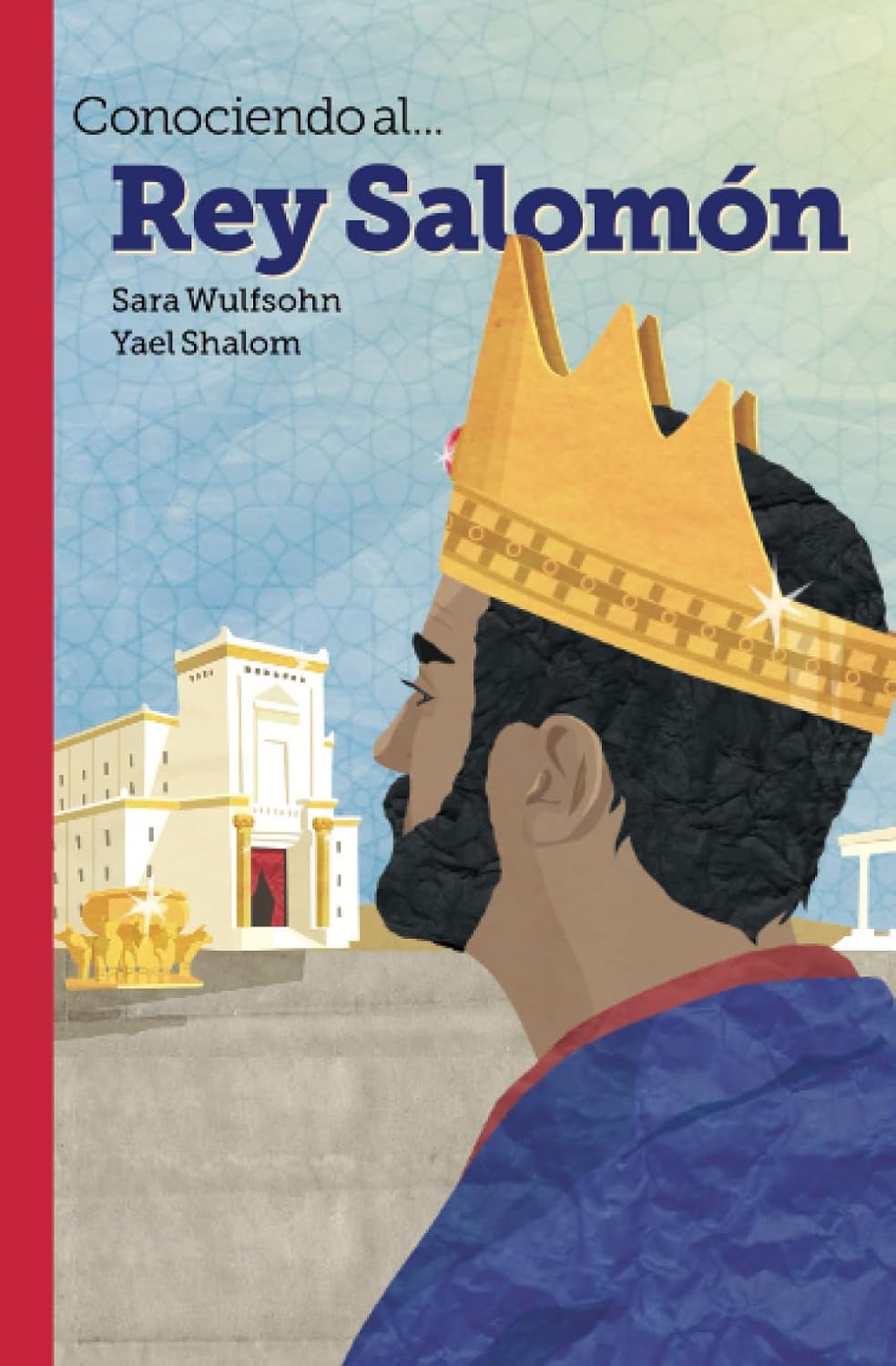 Conociendo al... Rey Salomón : Shalom, Yael, Wulfsohn, Sara: Amazon.in ...