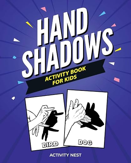 Hand Shadows Activity Book For Kids: 30 Easy To Follow Illustrations ...