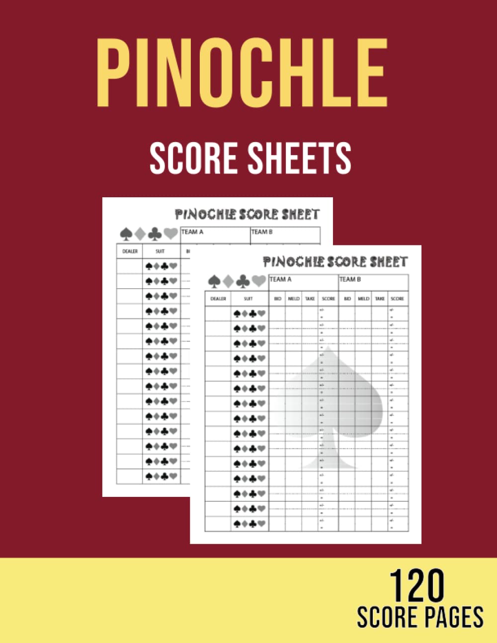 Pinochle Score Sheets: 120 Score Pages,Large Size,Pinochle Score Cards ...