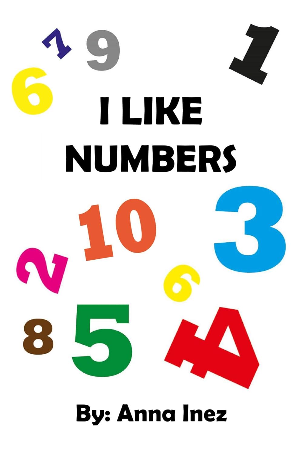 Amazon.com: I LIKE NUMBERS eBook : Inez, Anna: Kindle Store