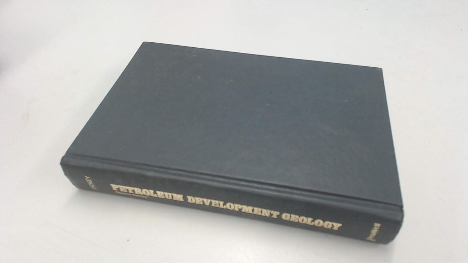 Petroleum development geology: Dickey, Parke Atherton: 9780878141746 ...