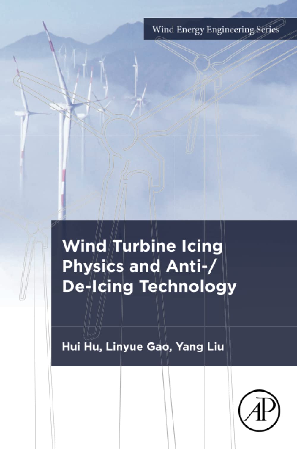 Wind Turbine Icing Physics and Anti-/De-Icing Technology (Wind Energy ...
