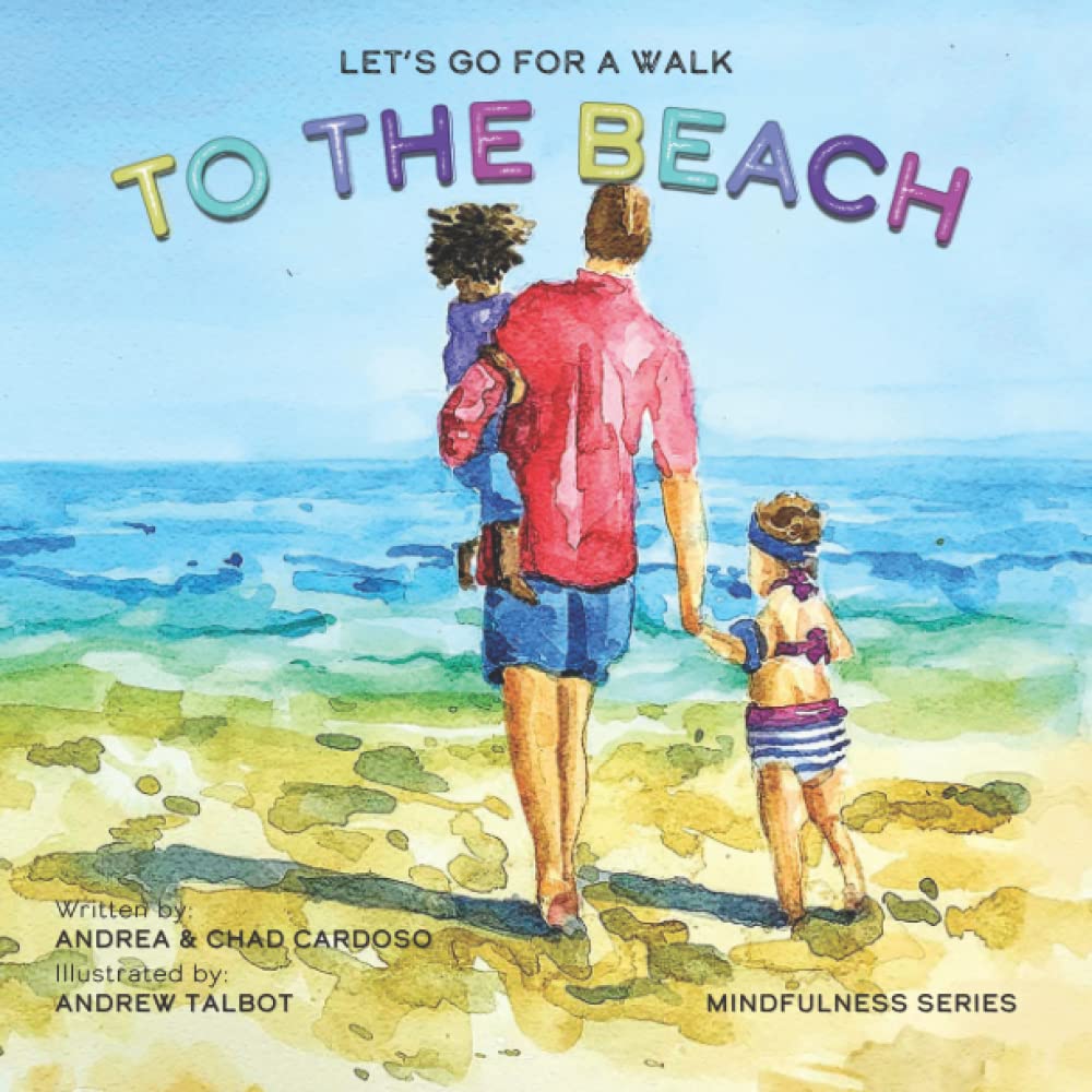 Let’s go for a walk to the beach: Cardoso, Andrea, Cardoso, Chad ...