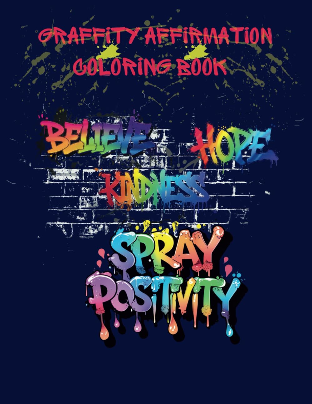 Amazon.com: Graffiti Affirmation Coloring Book: 35 Simple Graffiti ...
