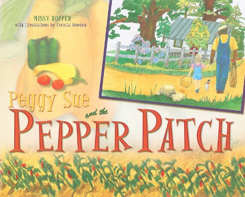 Peggy Sue and the Pepper Patch: Hopper, Missy, Bowden, Cecelia ...