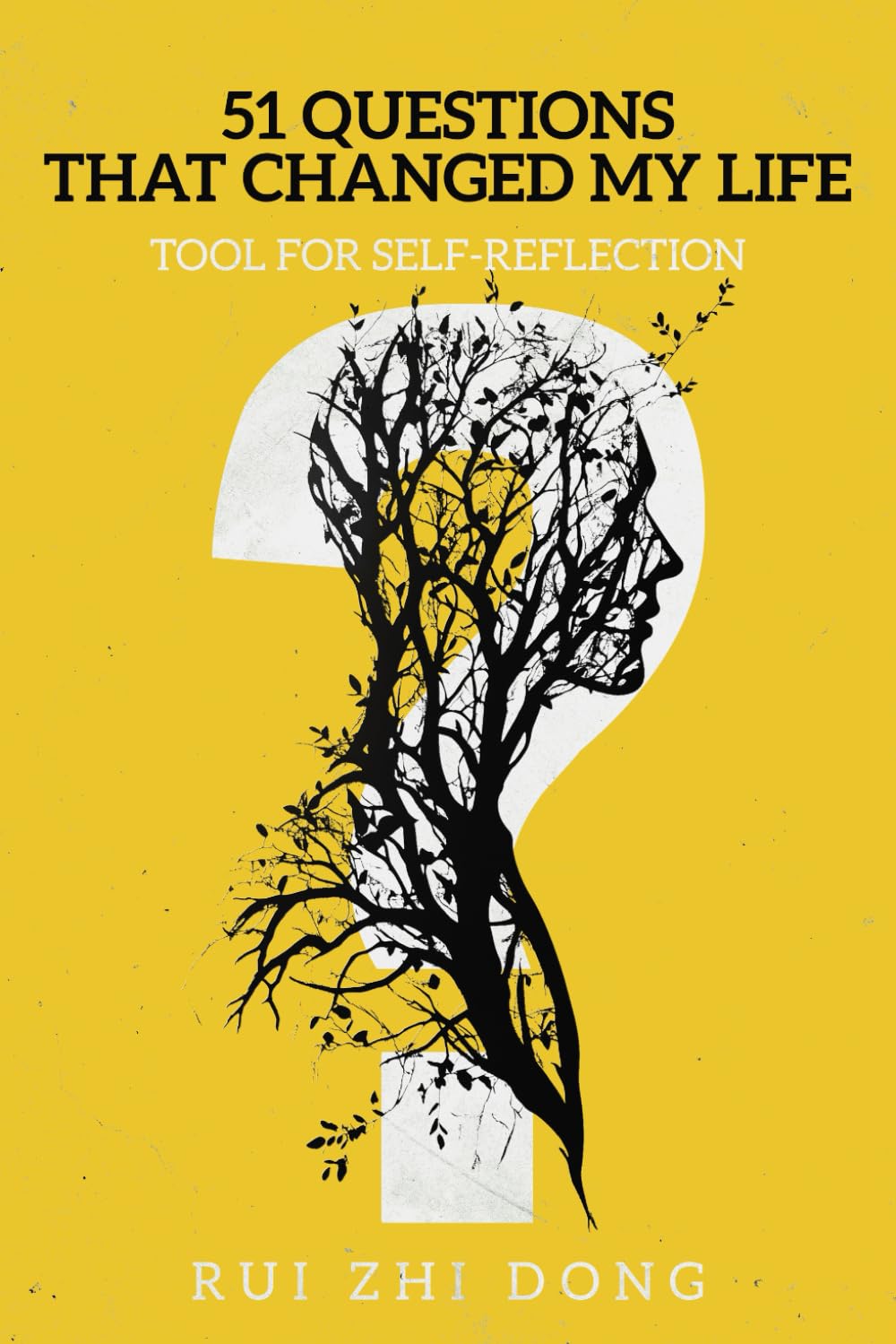 51 Questions That Changed My Life: Tool for Self-Reflection (Thinking ...