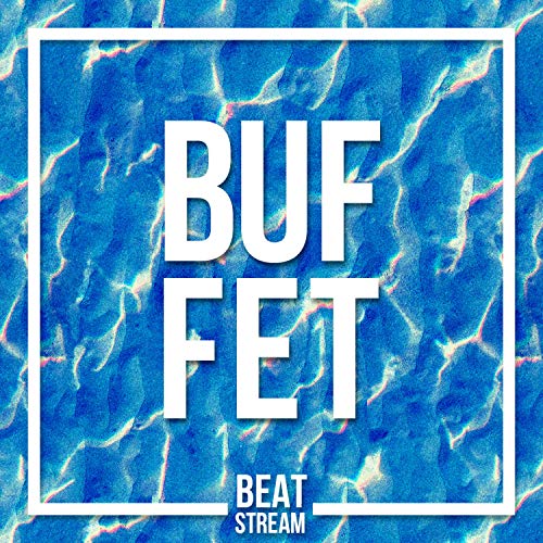 Play Buffet by Beat Stream on Amazon Music