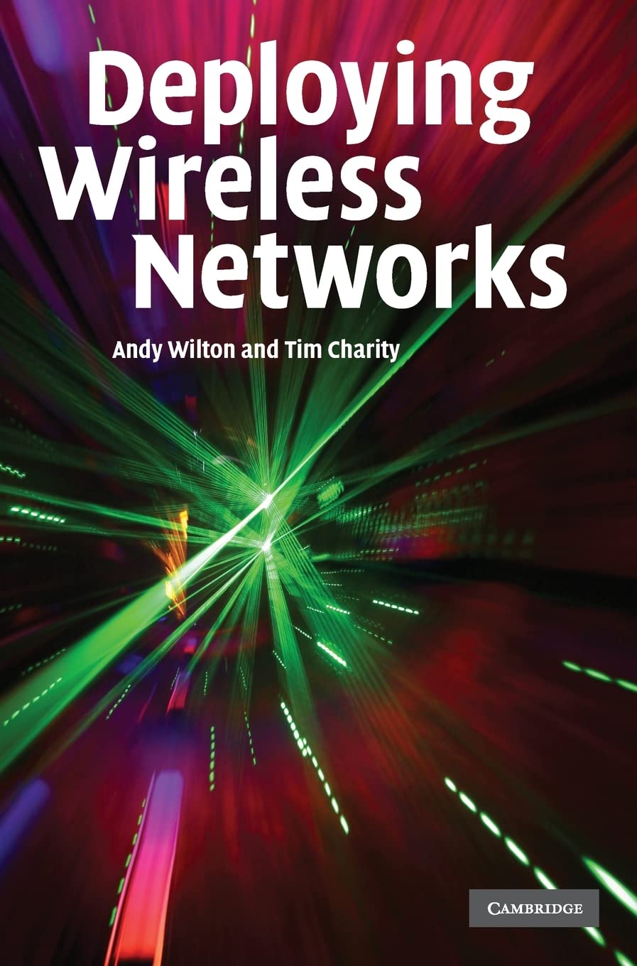 Amazon.com: Deploying Wireless Networks: 9780521874212: Wilton, Andy ...
