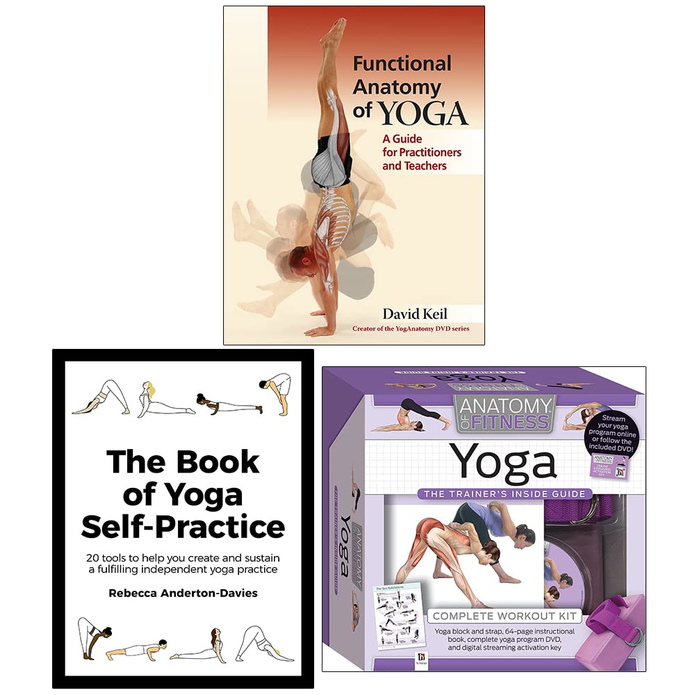 Functional Anatomy of Yoga, The Book of Yoga Self-Practice, Anatomy Of ...