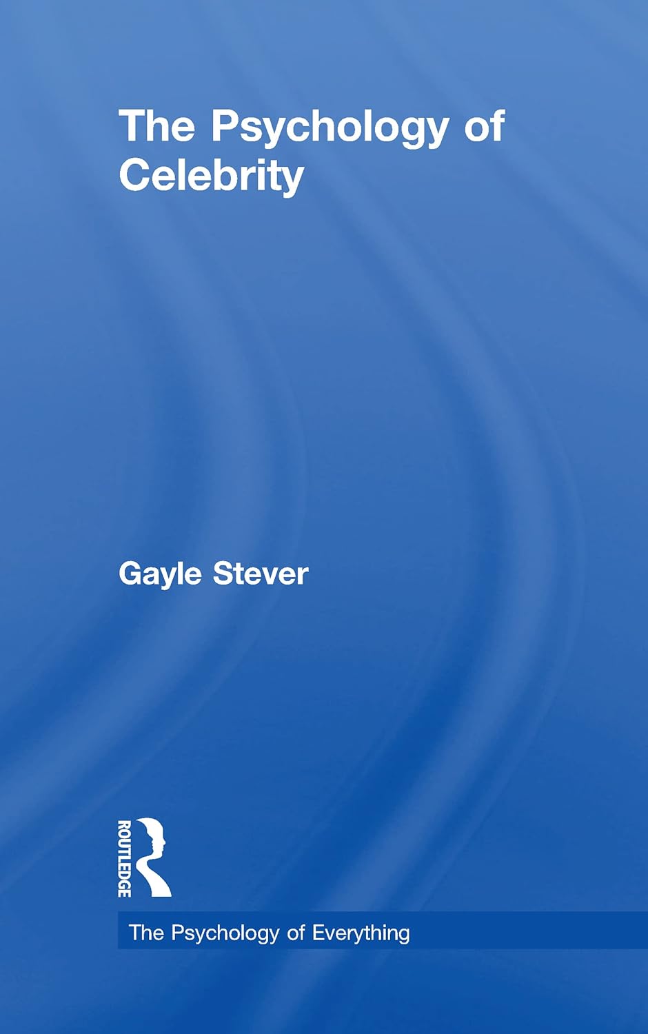 Amazon.com: The Psychology of Celebrity (The Psychology of Everything ...