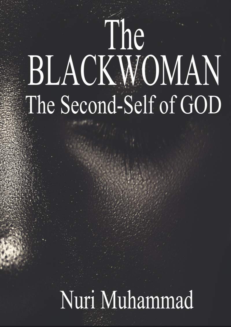 The Black Woman: The 2nd Self of God - Kindle edition by Muhammad, Nuri ...