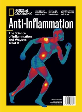 National Geographic Anti-Inflammation: The Editors of National ...