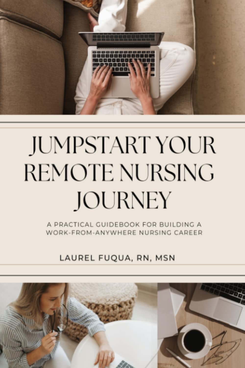 Jumpstart Your Remote Nursing Journey: A Practical Guidebook for ...