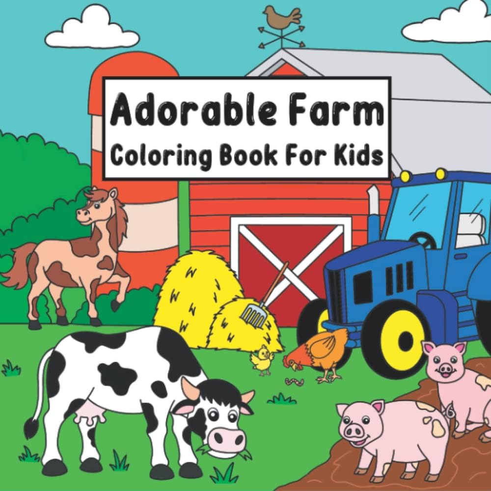 Buy Adorable Farm Coloring Book For Kids: A Cute Farm Coloring Book ...