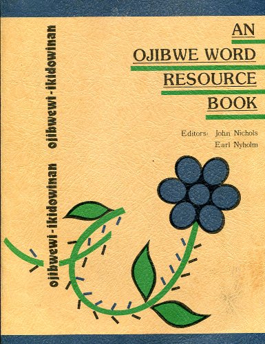 Ojibwewi-Ikidowinan: An Ojibwe Word Resource Book: Books - Amazon.ca