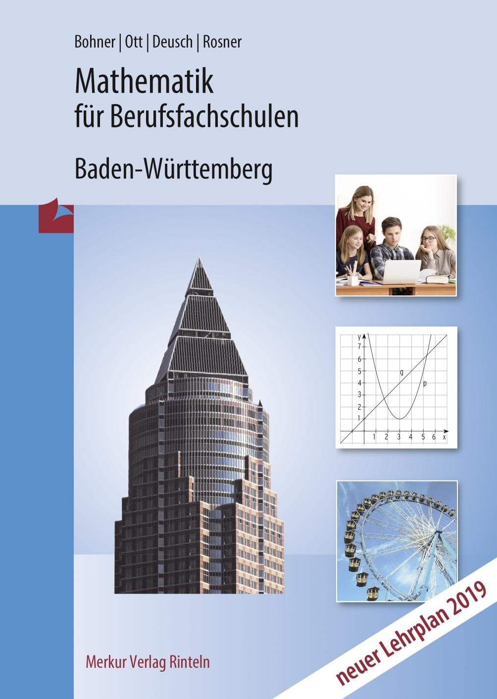 Mathematik für Berufsfachschulen: - Baden-Württemberg : Bohner, Kurt ...