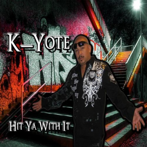 Play Hit Ya with It by K-Yote on Amazon Music