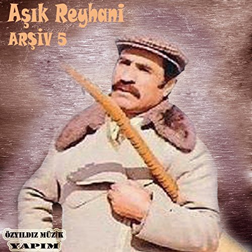 Spiele Aşık Reyhani, Vol. 5 von Aşık Reyhani auf Amazon Music ab