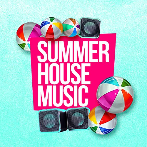 Play Summer House Music by Deep House Music on Amazon Music