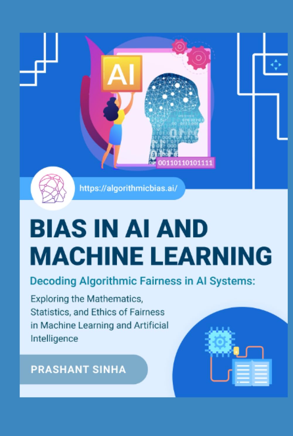 Bias in AI and Machine Learning: Decoding Algorithmic Fairness in AI Systems: Exploring the ...