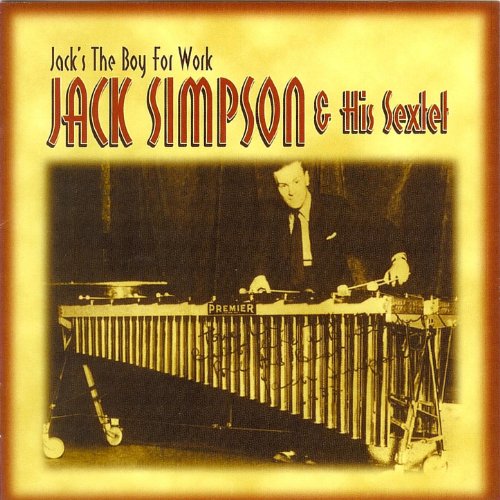 Jack's the Boy for Work by Jack Simpson & His Sextet on Amazon Music ...
