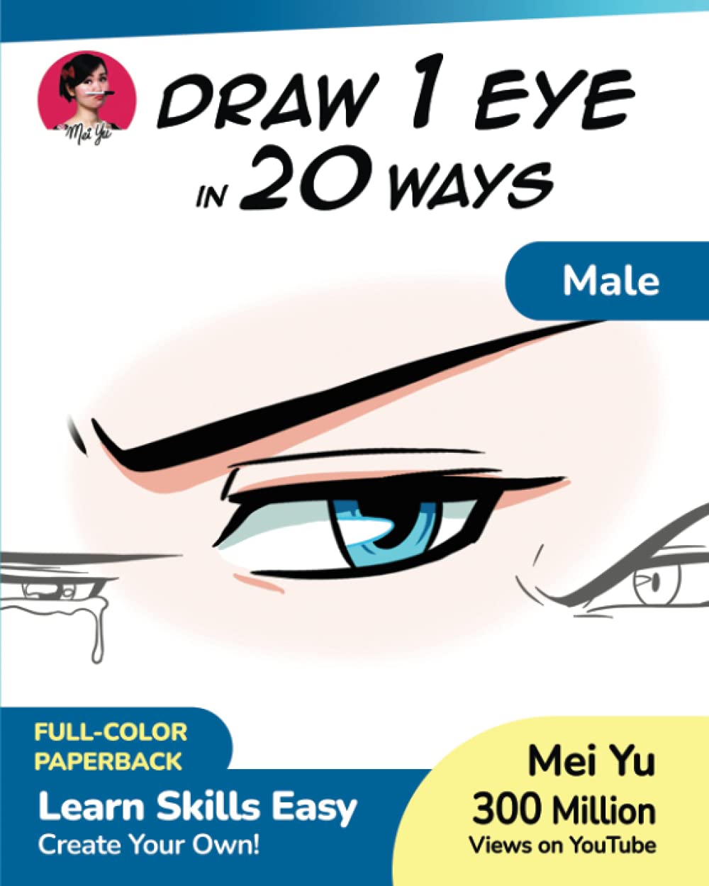 Amazon.com: Draw 1 Eye in 20 Ways - Male: Learn How to Draw Anime Manga ...