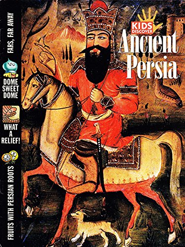 Kids Discover Magazine Ancient Persia Volume 16 Issue 12 (December 2006 ...