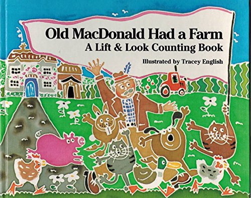 Old Macdonald Had a Farm: A Lift and Look Counting Book (Lift ...