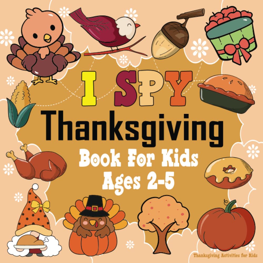 Thanksgiving Activities for Kids: I spy Thanksgiving Book For Kids: A ...