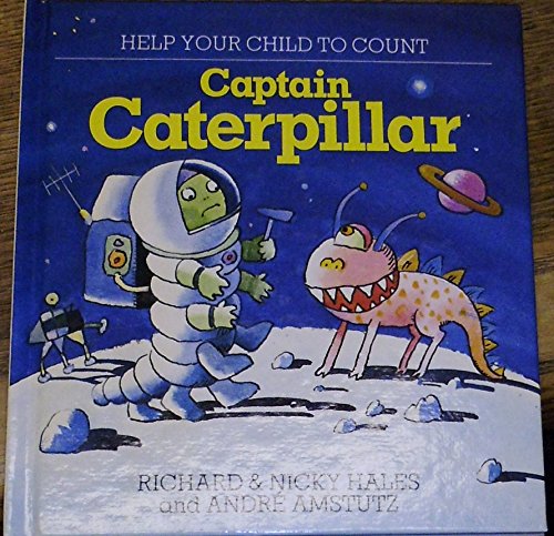 Captain Caterpillar (Help Your Child to Count): Hales, Richard, Hales ...