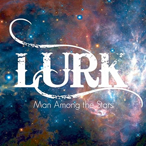 Amazon MusicでLurkのMan Among the Starsを再生する