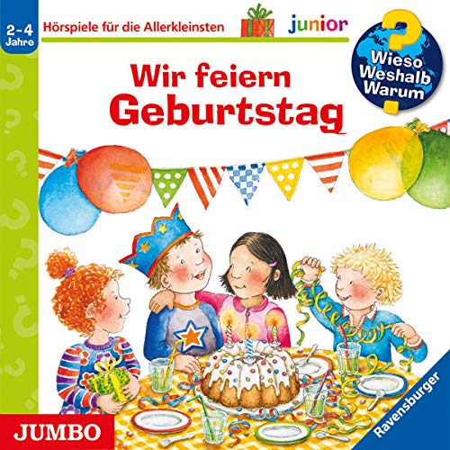Wieso? Weshalb? Warum? junior. Wir feiern Geburtstag: CD Standard Audio ...