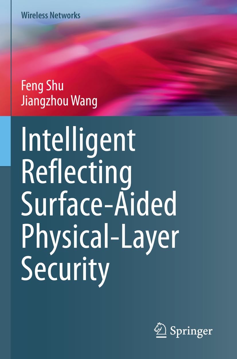 Buy Intelligent Reflecting Surface Aided Physical Layer Security Book Online At Low Prices In