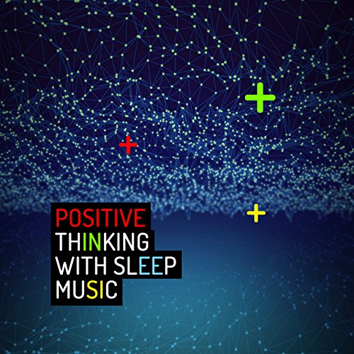 Amazon.com: Positive Thinking with Sleep Music : Positive Thinking ...