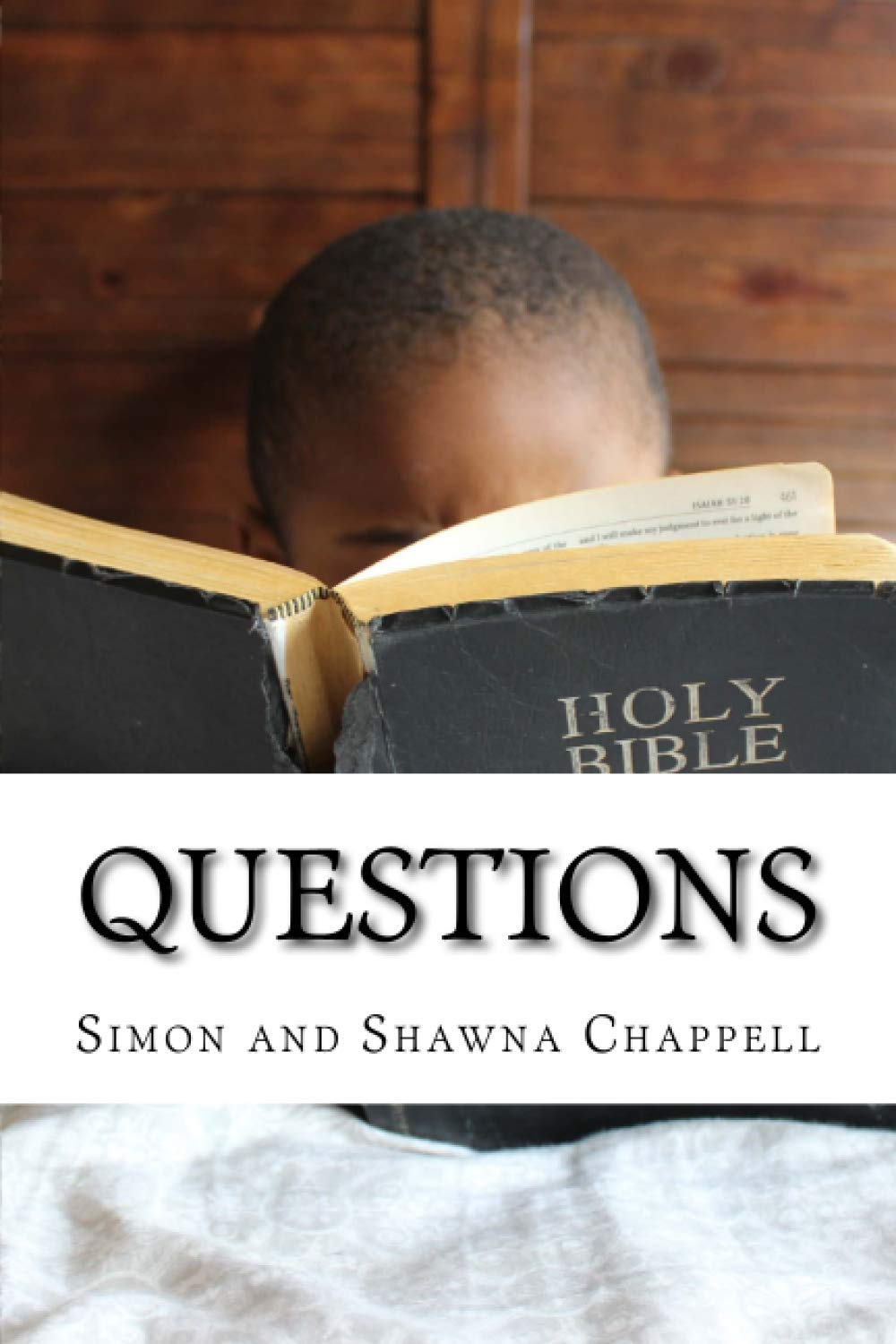 Questions: An apostolic bible study: Chappell, Rev Simon Peter ...