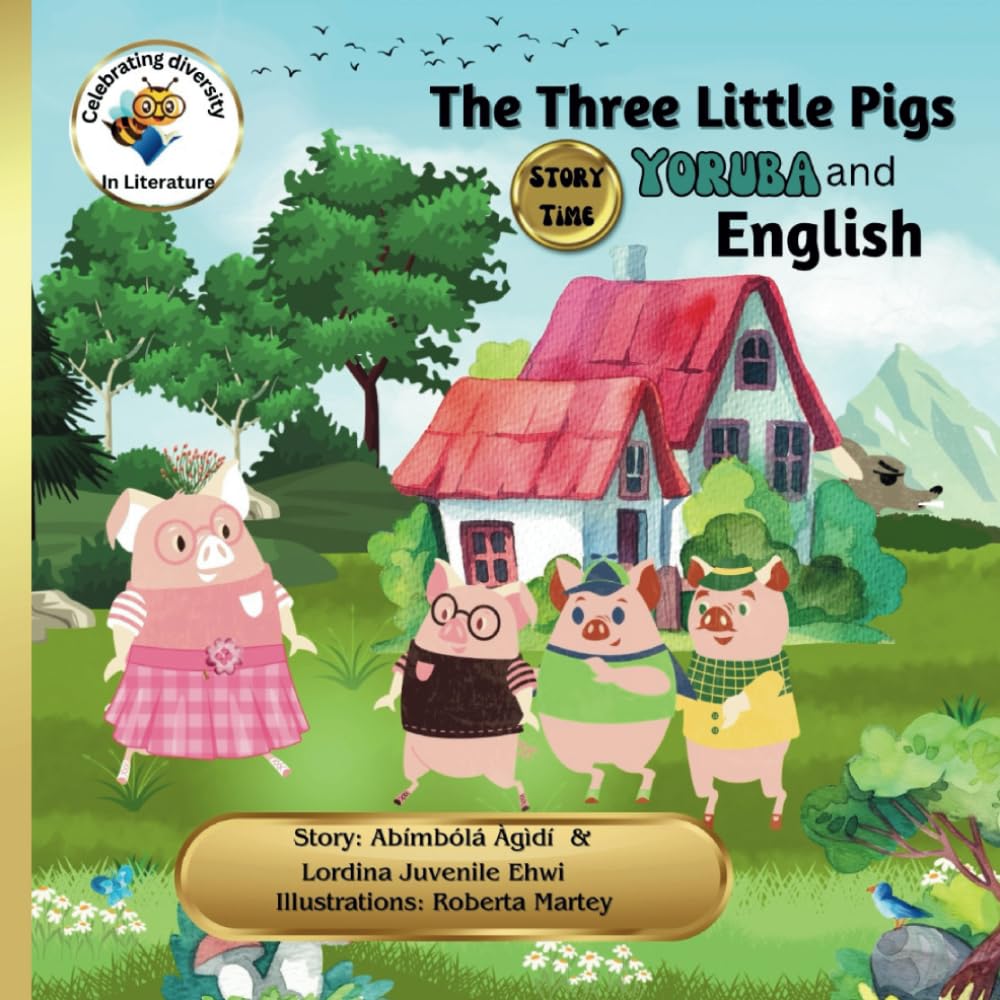 Three Little Pigs (Bilingual): In Yoruba and English: Juvenile Ehwi ...
