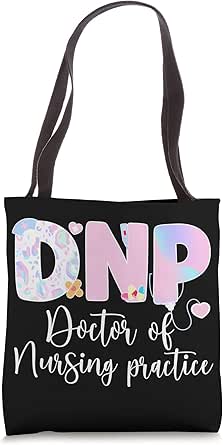 Amazon.com: DNP Cute Doctor Of Nursing Practice DNP Tote Bag : Clothing ...